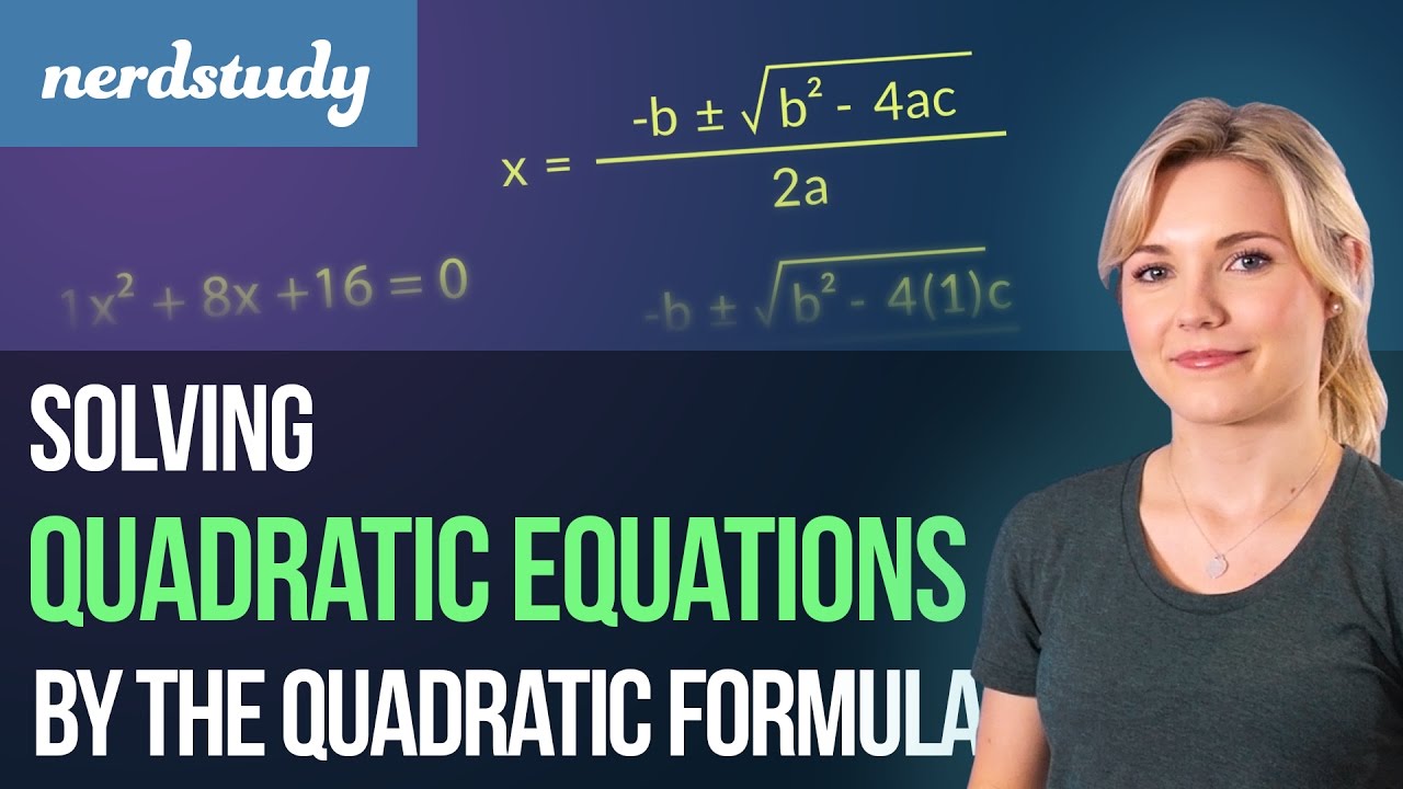 Solving Quadratic Equations (by the Quadratic Formula) - Nerdstudy