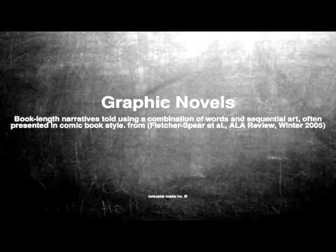 Medical vocabulary: What does Graphic Novels mean