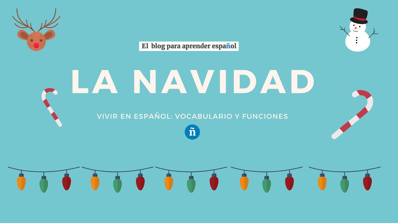 Vocabulario de la Navidad · Christmas Vocabulary in Spanish + ¡Test interactivo en el blog!