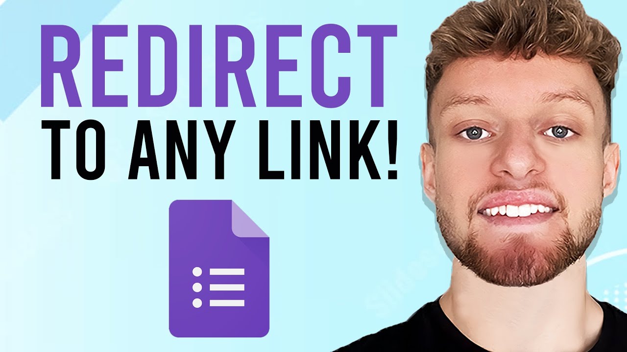 How To Create a Google Form Redirect (Redirect To Any Link)