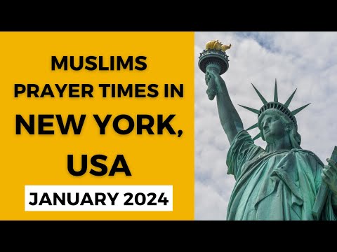 Prayer Time in New York, USA January - 2024