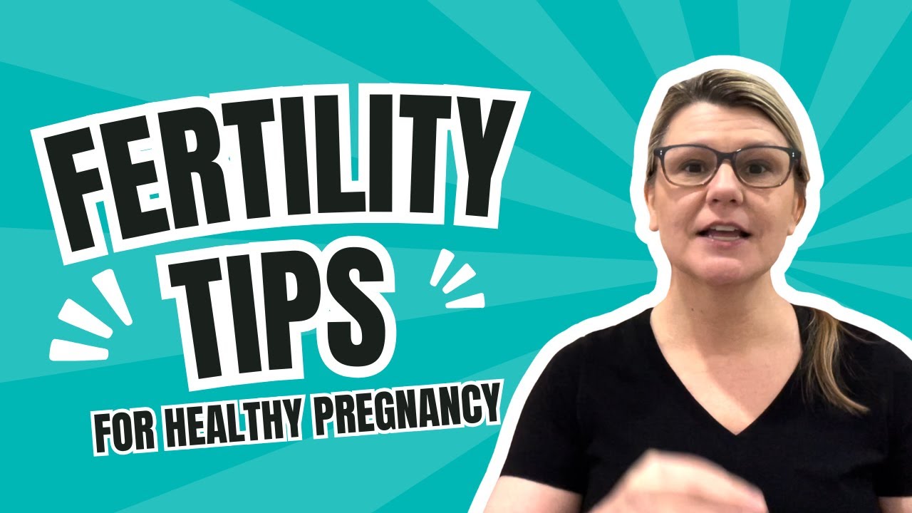 Key Fertility Tips for a Healthy Pregnancy
