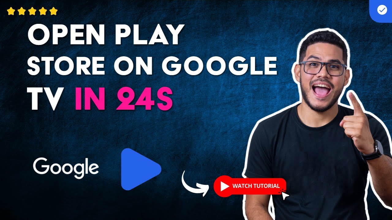 How to OPEN GOOGLE PLAY STORE on GOOGLE TV or ANDROID TV in 24 S