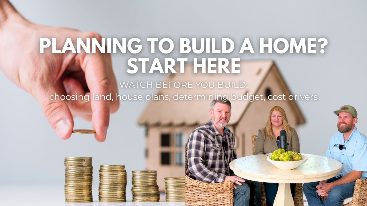 How to Build a Custom Home: What to Do BEFORE You Start