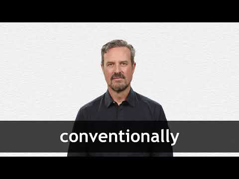 CONVENTIONALLY definition and meaning | Collins English Dictionary