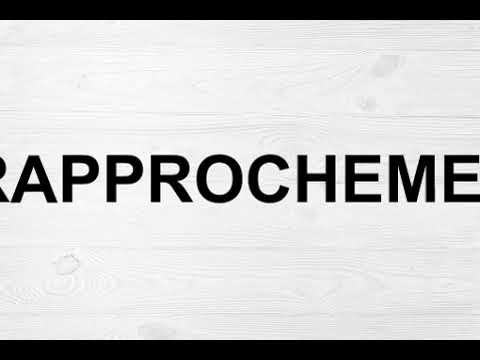 How To Pronounce Rapprochement