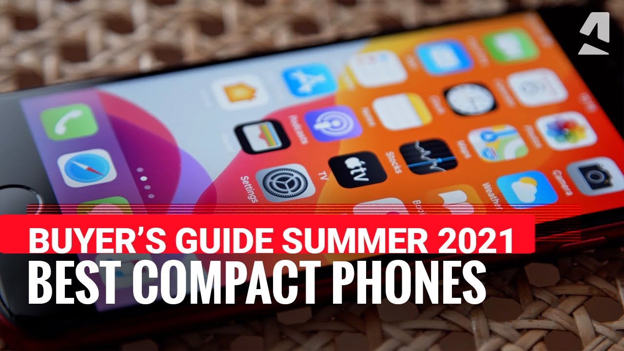 Buyer's Guide: The best compact phones to get (Summer 2021)