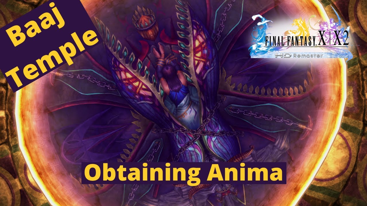 Final Fantasy X- Baaj Temple + Anima