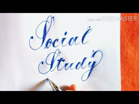 How to write social study in beautiful English Calligraphy .