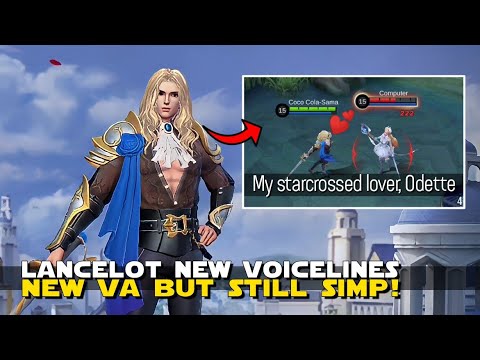 REVAMPED LANCELOT NEW VOICE ACTOR AND ALL NEW VOICELINES! | STILL SIMPING FOR ODETTE! | MLBB NEW VA