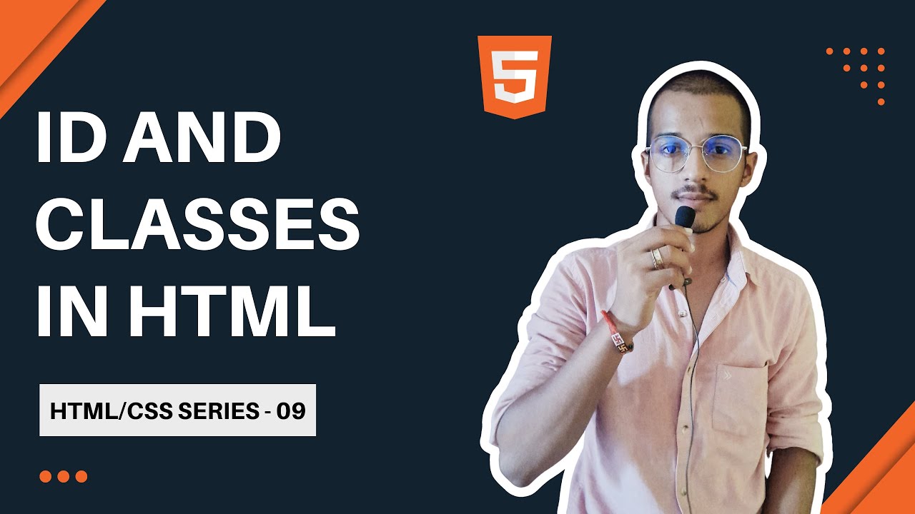 HTML Tutorial | Id and Classes in HTML | HTML CSS Tutorial #9