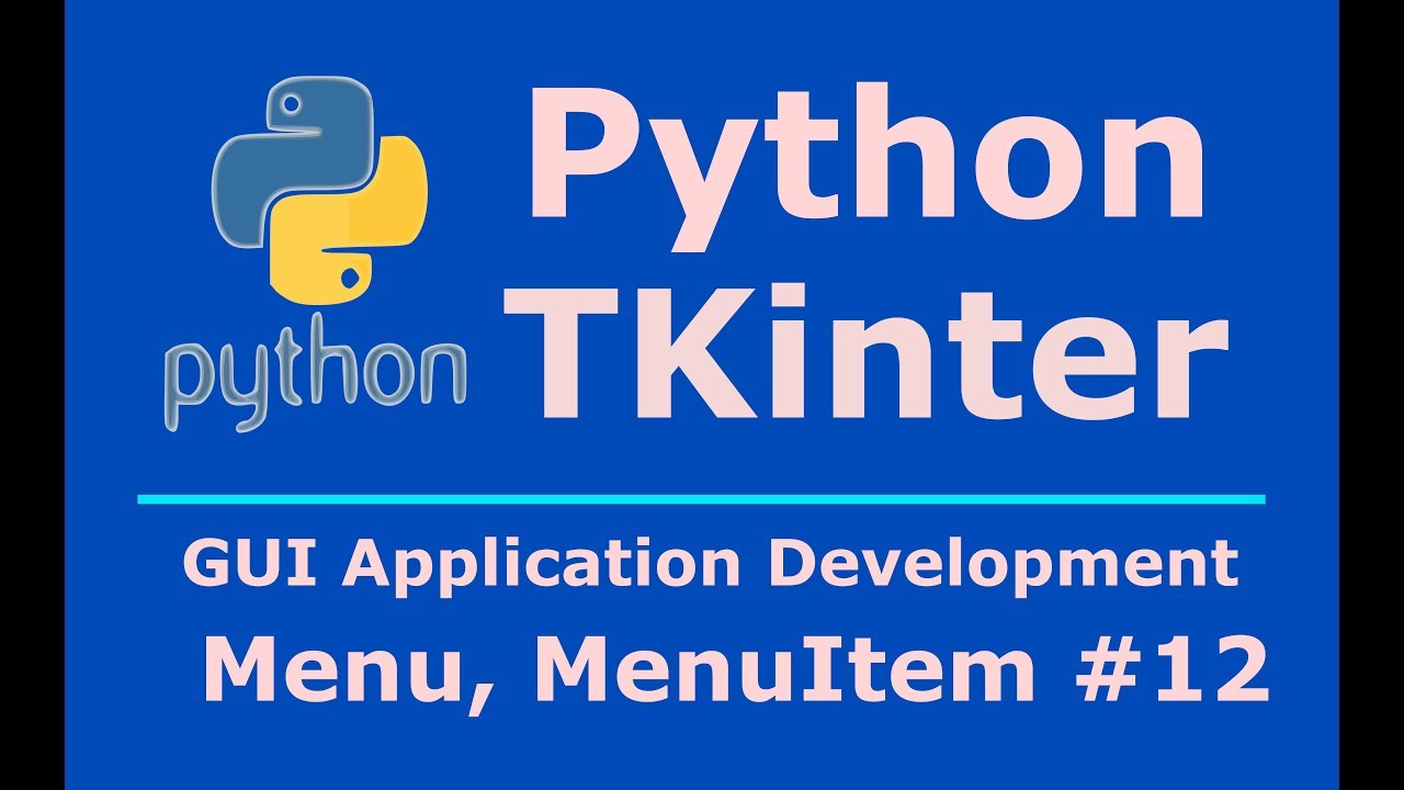 12 Python Tkinter Menu And MenuItems