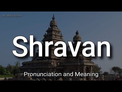 Shravan - Pronunciation and Meaning