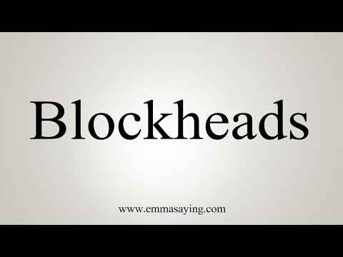 How To Say Blockheads