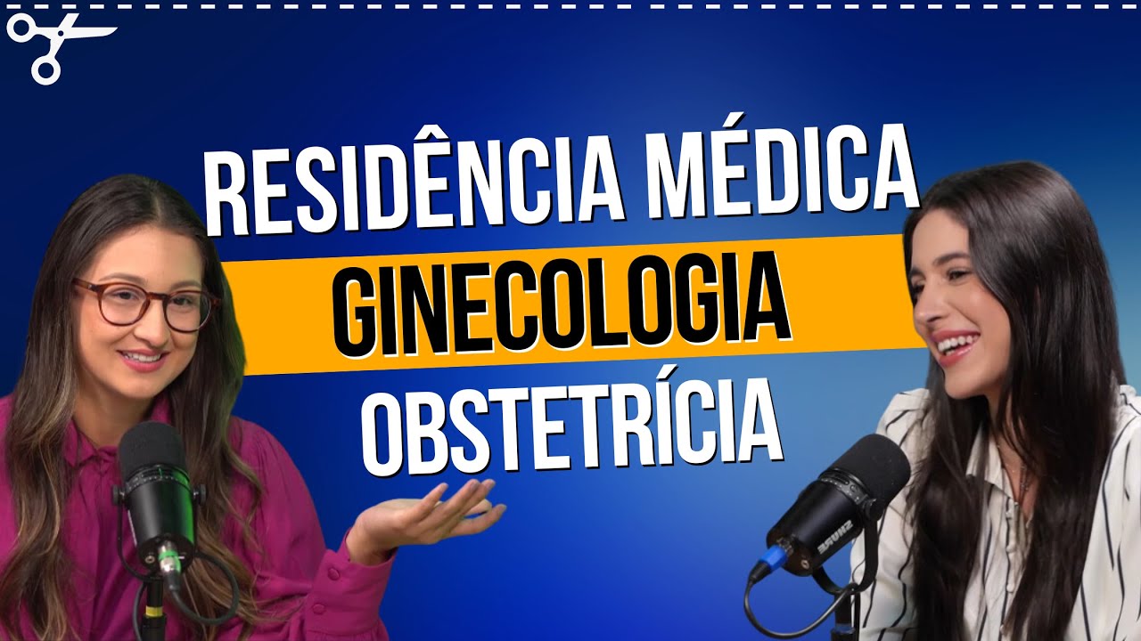 Residência em Ginecologia: Rotina no Hospital Cardoso Fontes e Maternidade Leila Diniz