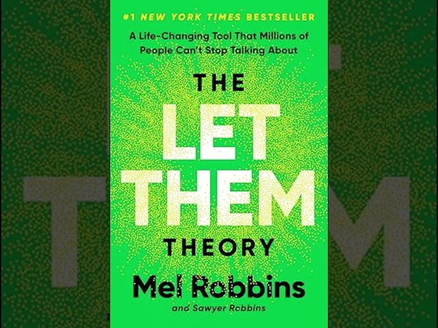 Understanding the Let Them Theory: A Review of Mel Robbins' Approach to ...