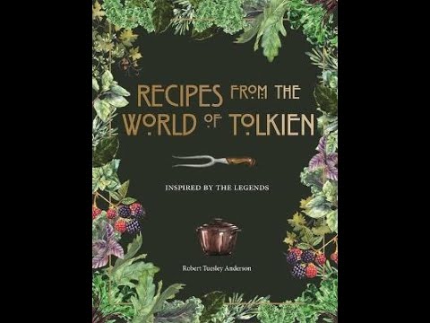 Recipes from the World of Tolkien: Inspired by the Legends Hardcover