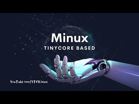 Minux: Lightweight/Minimalist general purpose Linux distro based on TinyCore Linux