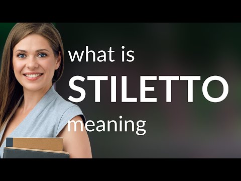 Stiletto | STILETTO meaning