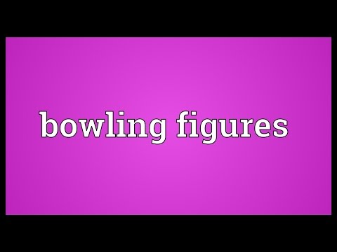 Bowling figures Meaning