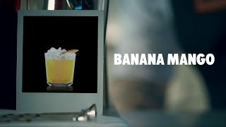 Banana Mango Recipe | Absolut Drinks