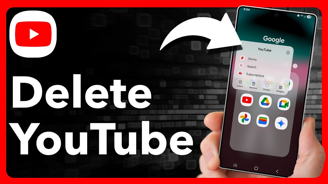 How To Delete YouTube App On Android