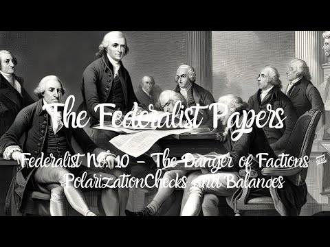Federalist No 10 Factions Then & Now