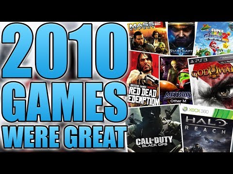 WHY 2010 was a GREAT Year in Gaming