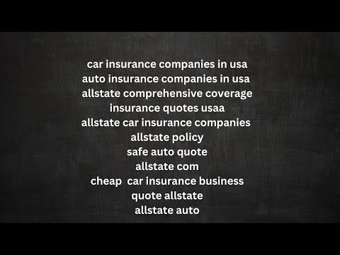auto insurance companies in usa | insurance quotes usaa | allstate car insurance companies