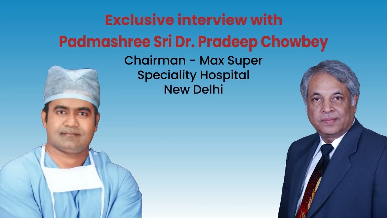 Dr. Pradeep Chowbey | Dr Harish Gowda | Laparoscopic Surgery in Basavanagudi, Bangalore
