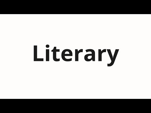 How to pronounce Literary