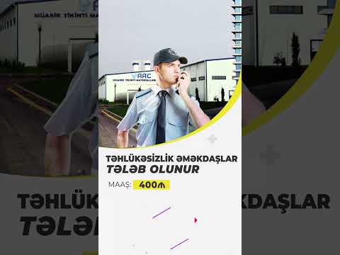 Təhlükəsizlik əmakdaşı - Mühafizəçi tələb olunur 2022-ci ilin #vakansiyalar