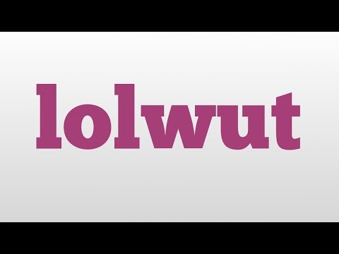 lolwut meaning and pronunciation