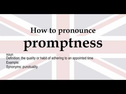 How to pronounce 'promptness' + meaning