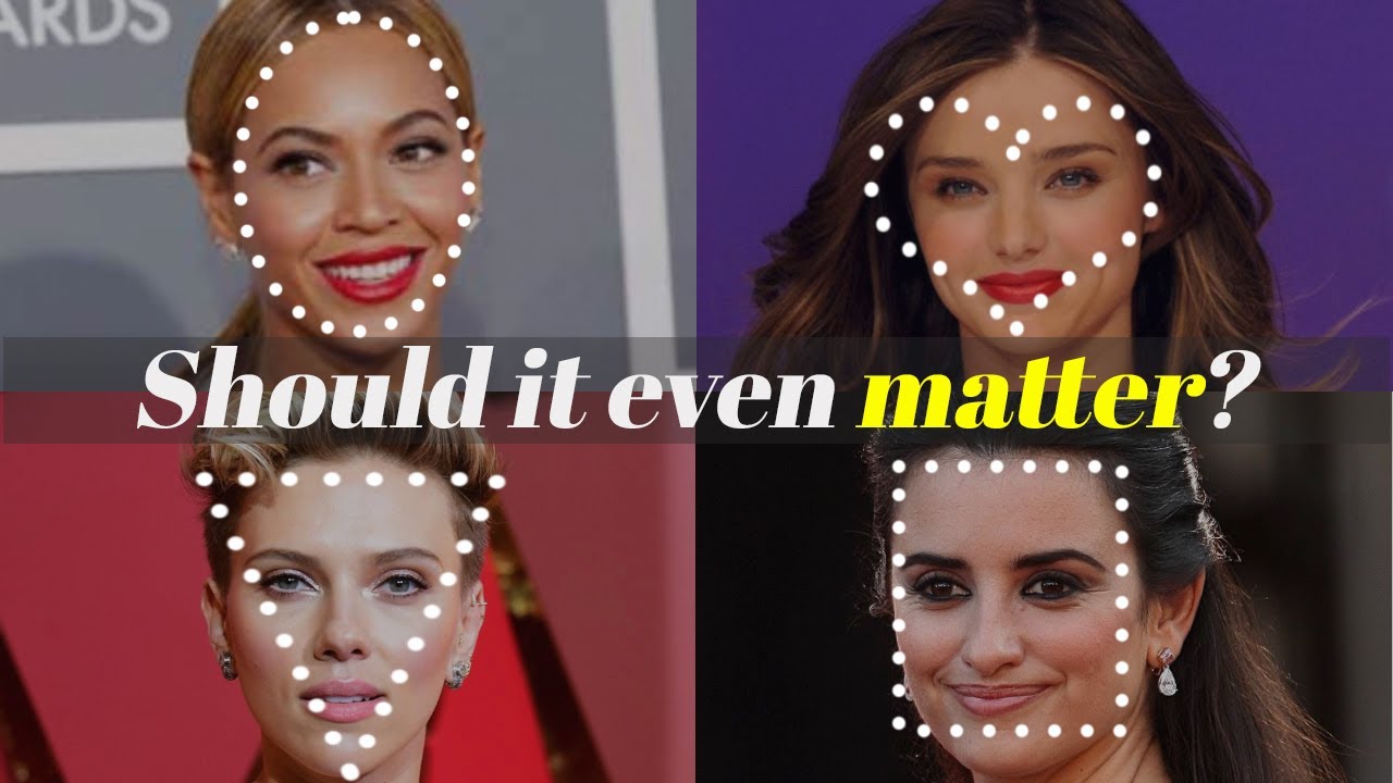 Does Face Shape Matter? Yes... BUT!
