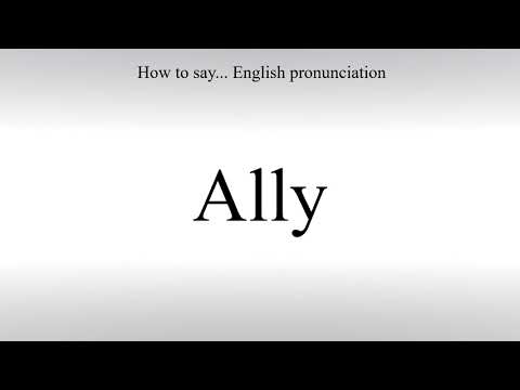 How To Pronounce Ally - How To Say: American pronunciation