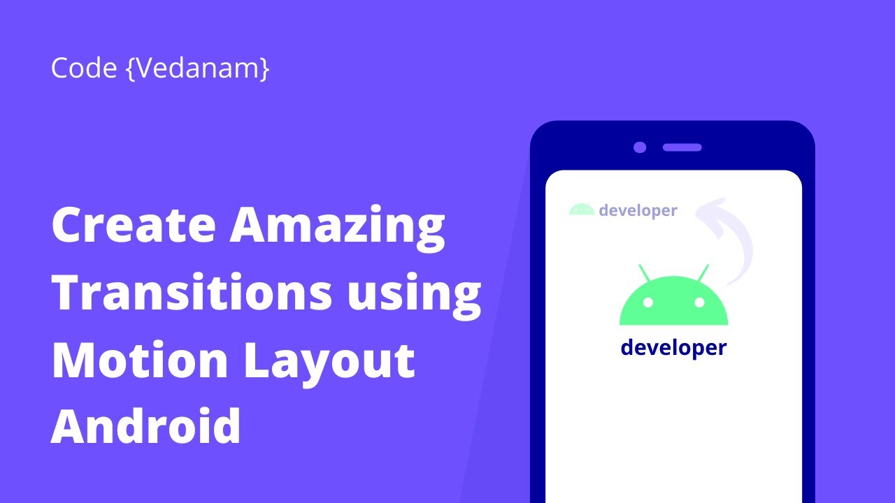 Motion Layout Tutorial | Create Amazing Animations With Motion Layout | #android #java #appdev