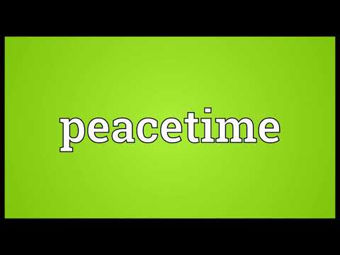 Peacetime Meaning
