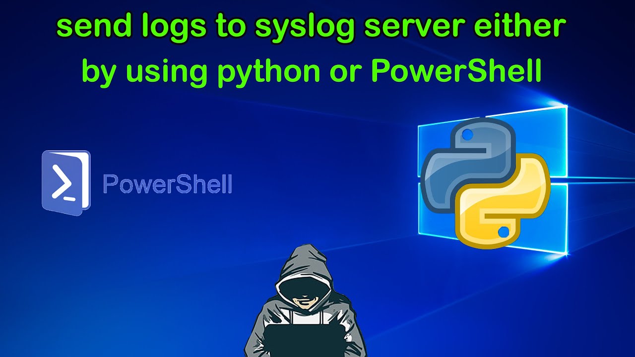 send logs to syslog server either by using python or PowerShell