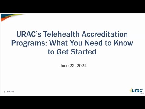 Getting Started with URAC's Telehealth Accreditation Programs
