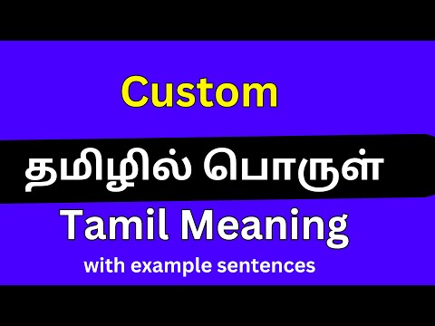 Custom meaning in Tamil/Custom தமிழில் பொருள்
