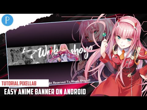 How to make anime youtube channel banner on android