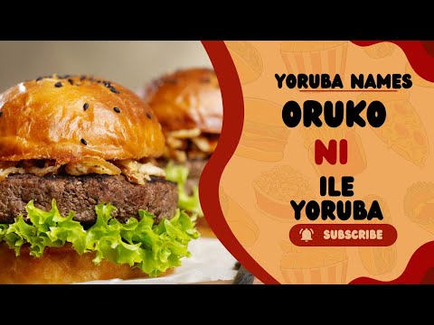 ORUKO NI ILE YORUBA