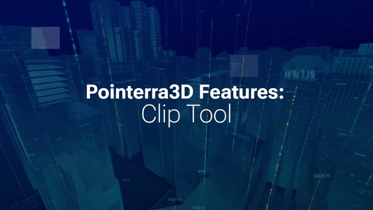 Pointerra3D CORE - Exploring Pointerra3D's Advanced Clipping Tool
