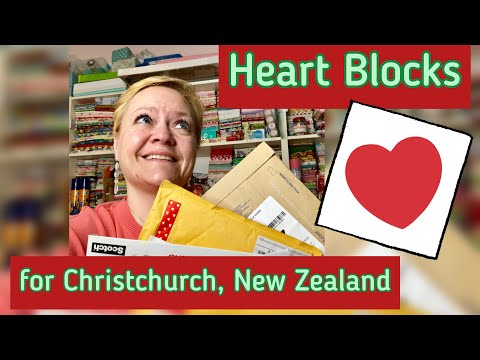 I'm Collecting Heart Quilt Blocks for Christchurch, New Zealand, Video #3