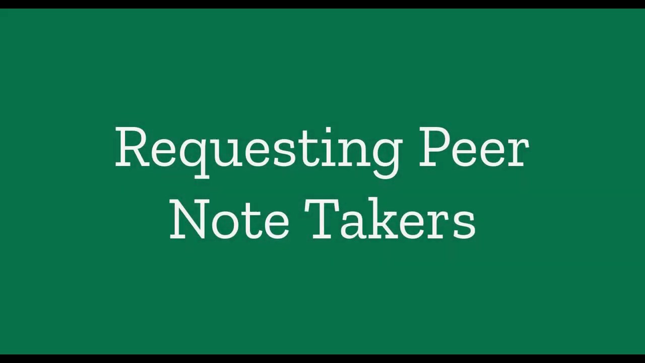 Requesting Peer Note Takers