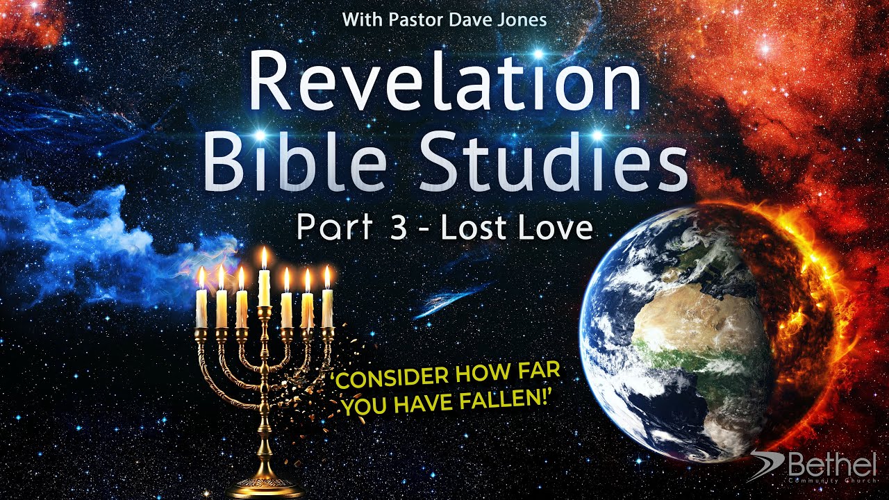 Revelation Bible Study Part 3 (Letter to the Church at Ephesus, Chapter 2)