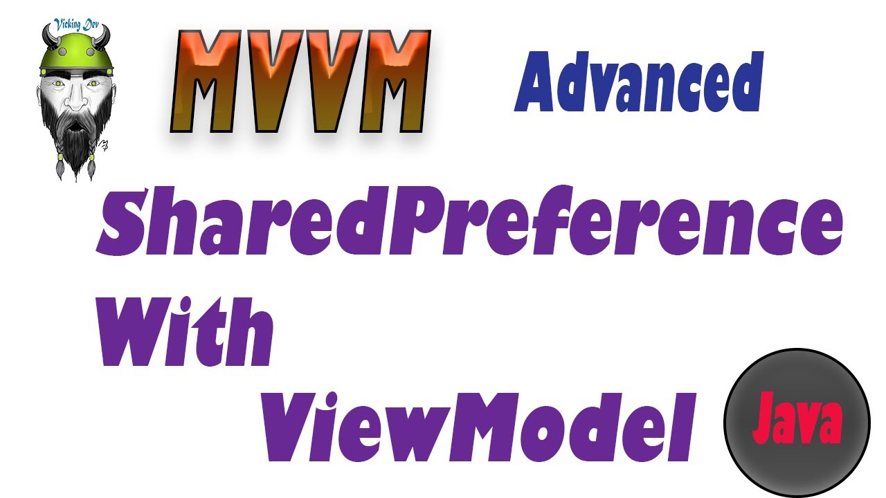 SharedPreferences Advanced MVVM Android in Java