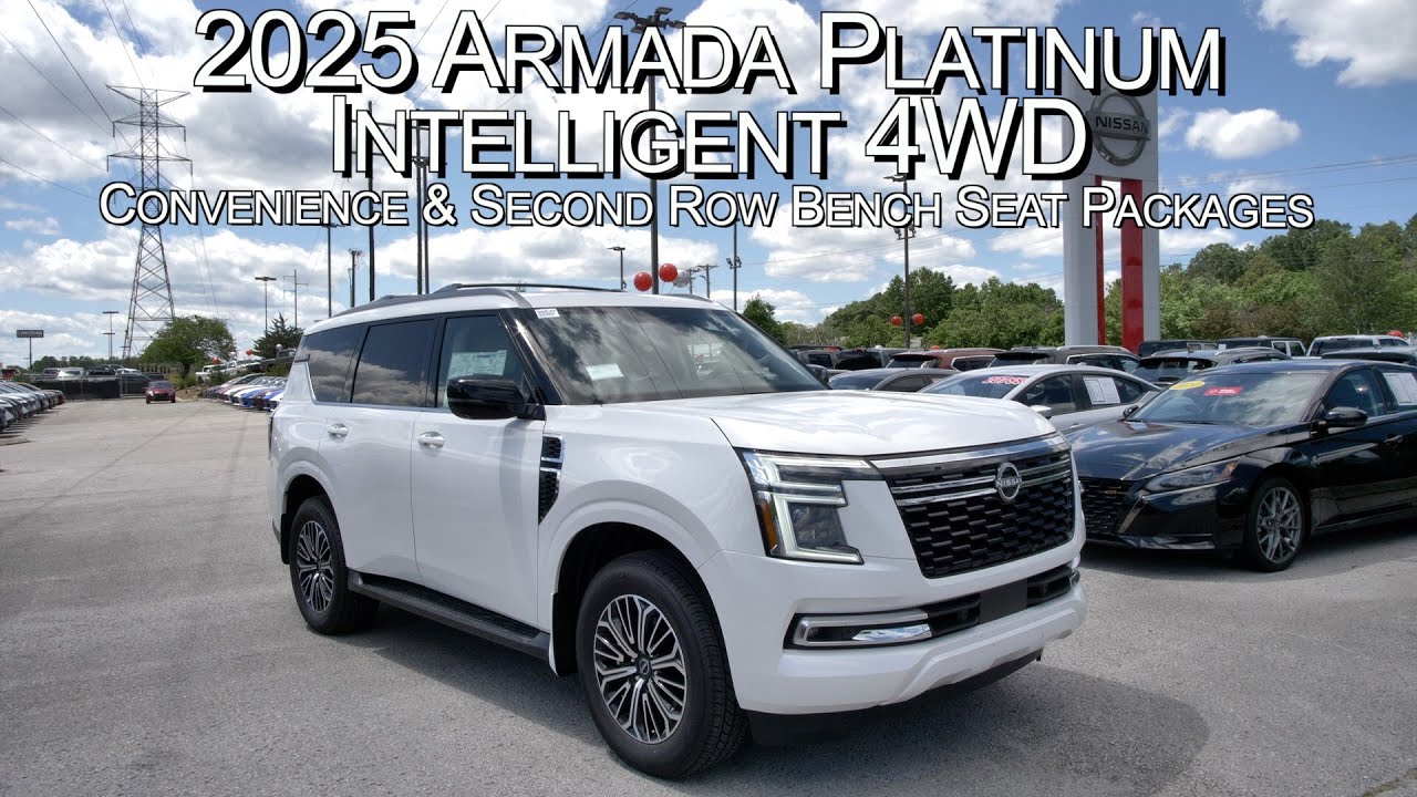 New 2025 Nissan Armada Platinum Intelligent 4WD w/ Convenience & 2nd Row Bench Seat Packages