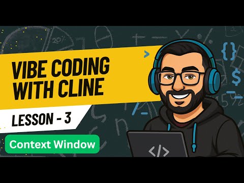 Understanding the Context Window & Token Costs | Vibe Coding with Cline